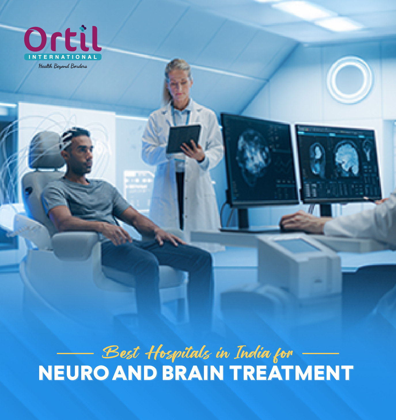 Best Hospitals in India for Neuro and Brain Treatment (Ghana Patient Guide)